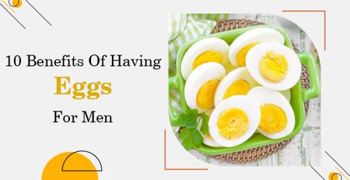 10 Benefits Of Having Eggs For Men