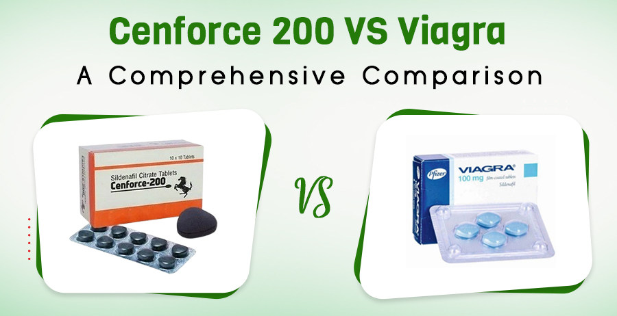 Cenforce 200 Vs. Viagra- A Comprehensive Comparison