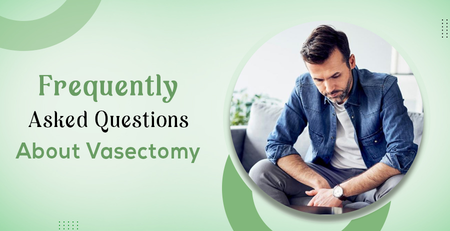 What You Need To Know About Vasectomy