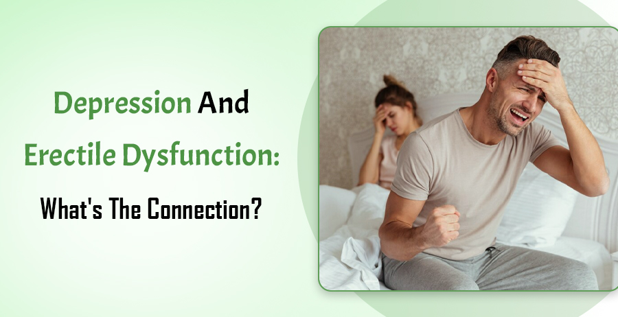 Depression And Erectile Dysfunction Are They Related